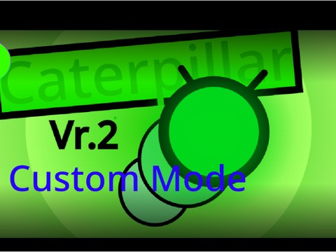 Caterpillar Custom Mode and musicキャタピラープラットフォーマー カスタムモード＋効果音