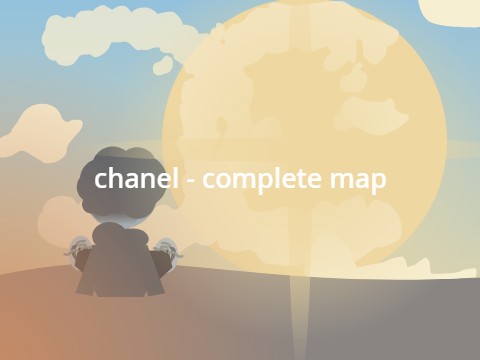 chanel complete map