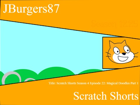 Scratch Shorts Season 4 Episode 22: Magical Doodles Part 1