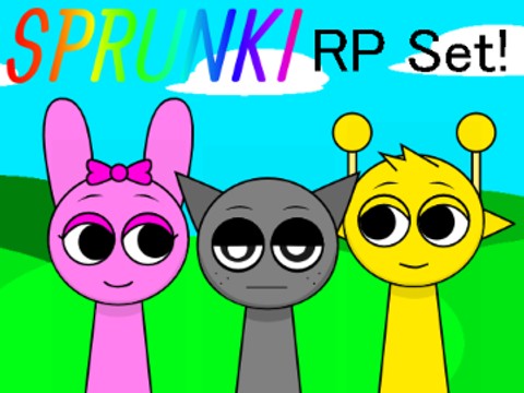 Sprunki RP Set (v0.1.1)