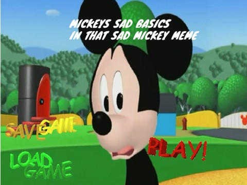 Mickey's Sad Basics In The One Sad Mickey Meme (OG)