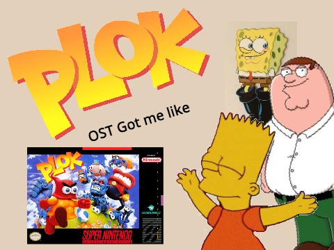 Plok OST got me like