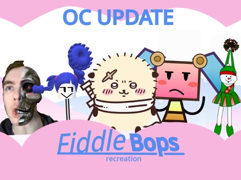 [OC UPD] Fiddlebops recreation