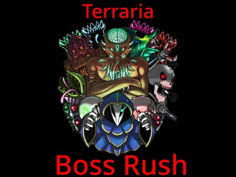 Terraria Boss Rush Ver. 1.17 (Read Instructions)