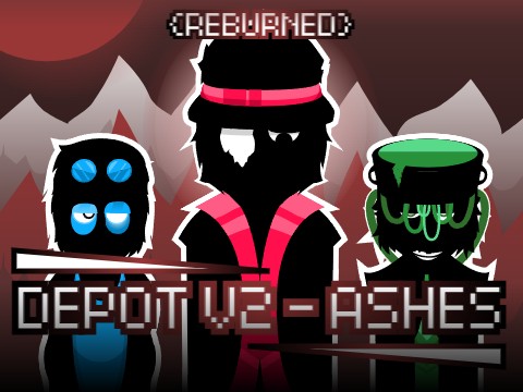 DEPOT V2 - Ashes {Reburned}