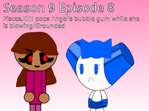 Pisces.EXE Pops Angel's Bubble Gum While She's Blowing / Grounded ...