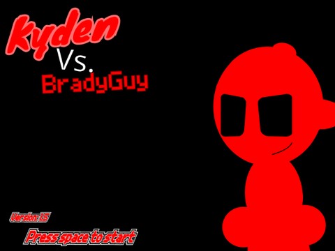 Kyden Vs BradyGuy (V1)