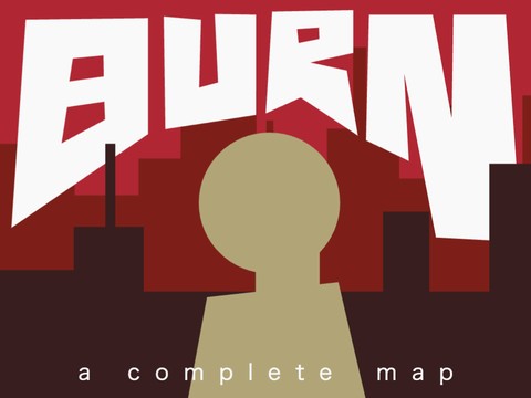 Burn - COMPLETE MAP