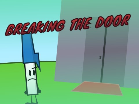 breaking the door, part 1 (BFDI games)