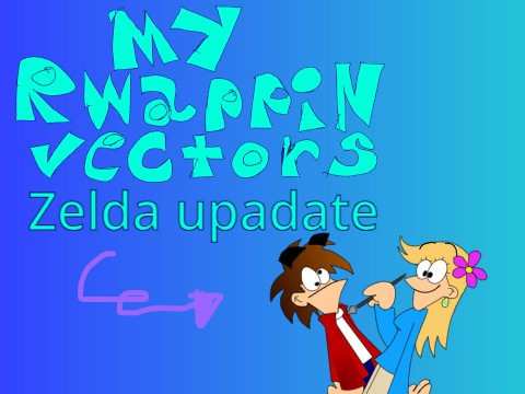 My Rwappin Vectors (Zelda Update)