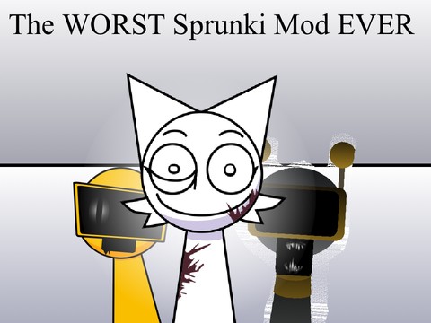 The WORST Sprunki mod ever.