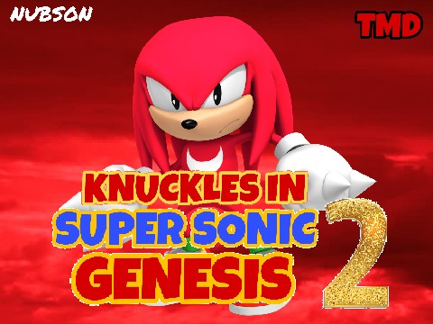 KNUCKLES IN SUPER SONIC GENESIS 2