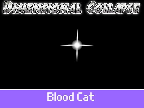 Dimensional Collapse - Blood Cat (Chapter 1, song 1)