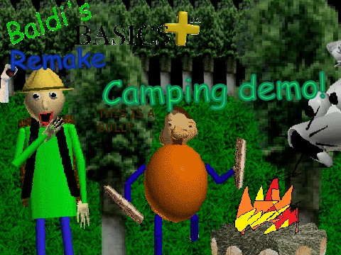 Baldi's basics Plus Camping demo remake