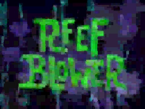 Reef Blower but It's Compressed to Under 1 MB