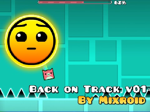 Geometry Dash Back On Track v01 (finished)