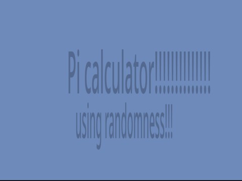 (Pi calculator 3)!!!