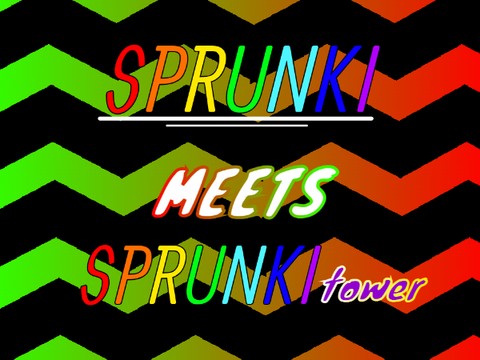 Sprunki meets sprunki tower!