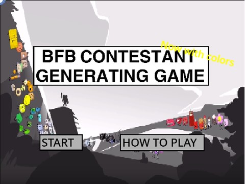 BFB Contestant Generating Game Updated but, it really does work.