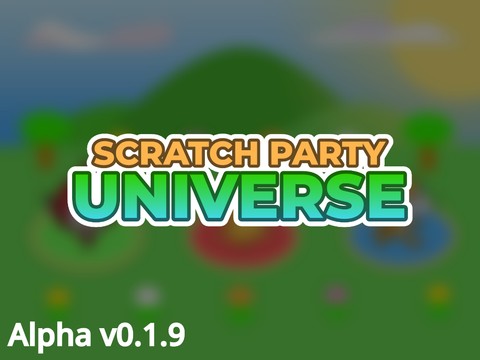 Scratch Party Universe Alpha v0.1.9