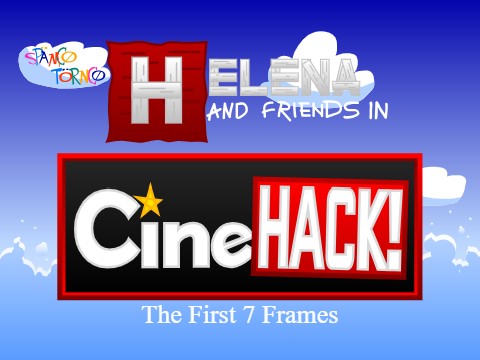Helena & Friends - CineHACK! (The First 7 Frames)