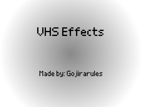 VHS Effects