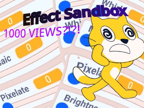 Effect Sandbox [1000 VIEWS]