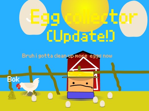 Egg Collector redone V0.2