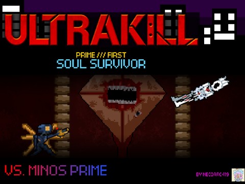 ULTRAKILL: SOUL SURVIVOR (Minos Prime Boss fight)