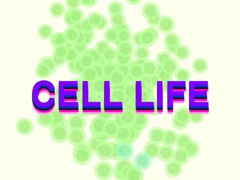 Cell Life