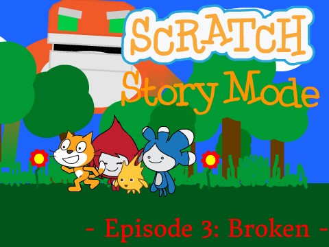 Scratch: Story Mode | Episode 3 remix