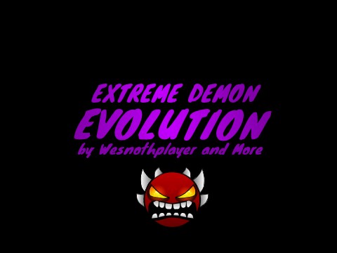 [GD] Evolution Final Unnerfed layout wip fixing