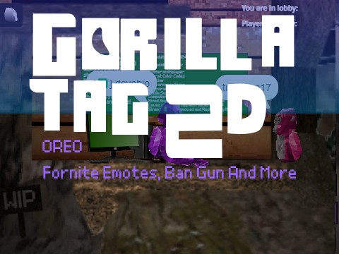 Gorilla Tag 2D But It's Cooler [MOBLIE SUPPORT]