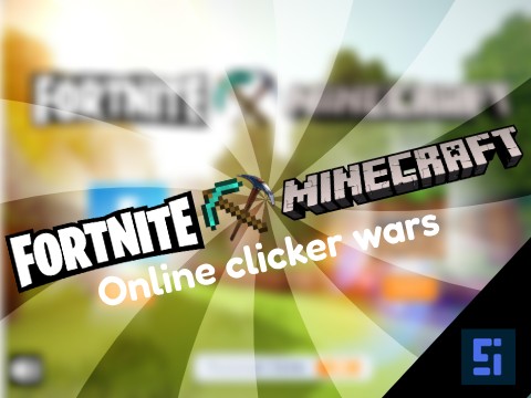 (Online clicker wars) Fortnite vs Minecraft