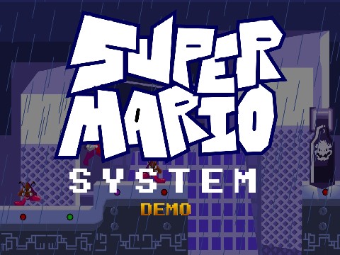 Super Mario System Demo