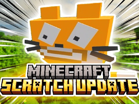 Minecraft: The Scratch Update
