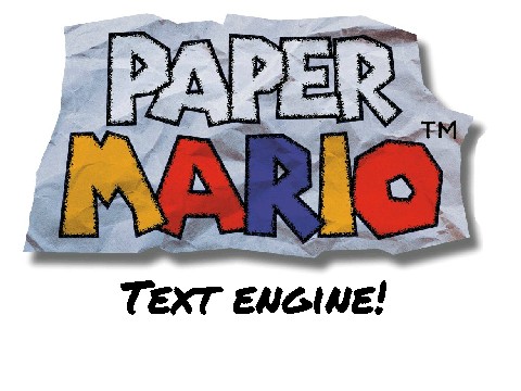 Paper Mario text engine!