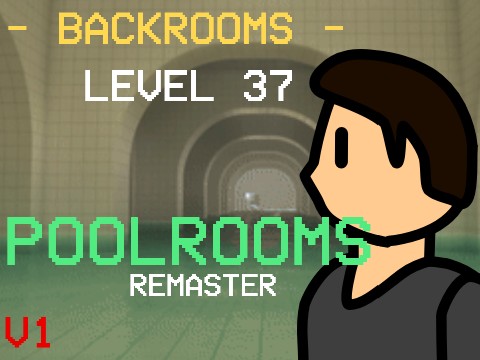 BACKROOMS Level 37 "Poolrooms": Remaster