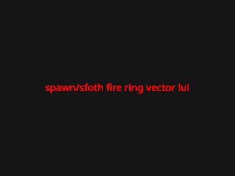 Spawn point/SFOTH Fire ring vector