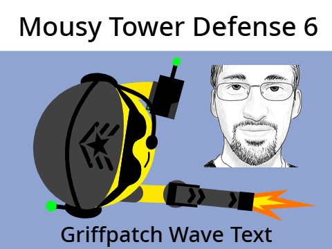 Mousy Tower Defense 6 Griffpatch Wave Text