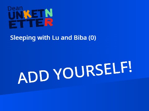 Add yourself sleeping with Ladybird Lu and Biba! (0)