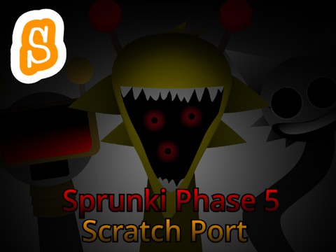 Sprunki Phase 5 (Y.N.R. Sprunki) 2.5 Scratch Port