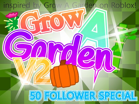 Grow A Garden 2