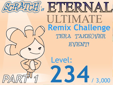 Scratch's Eternal Ultimate Remix Challenge! | Part 1 | TERA TAKEOVER ...