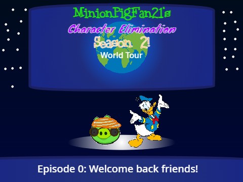 MinionPigFan21's Character Elimination Season 2: World Tour! - Episode ...
