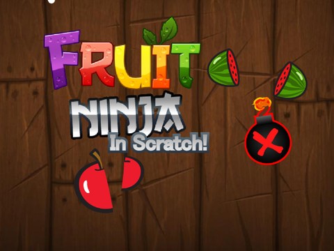 Fruit Ninja in Scratch | JamOfRareDandyIce