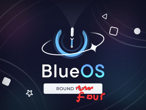 Blue OS round 4, 5? submission