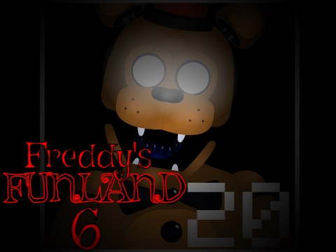 FF 6-Freddy's Funland 6 (Official Game)