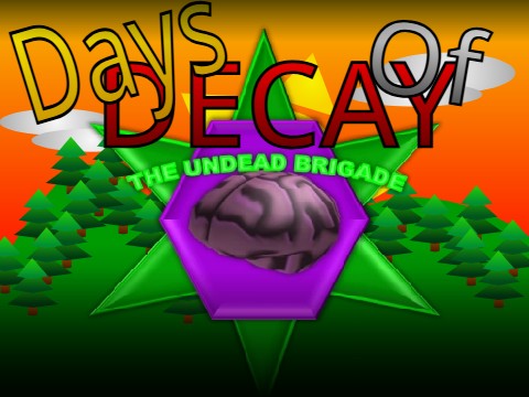 Days of Decay : The Undead Brigade