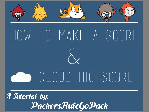 How To Make a Score and a Cloud High Score